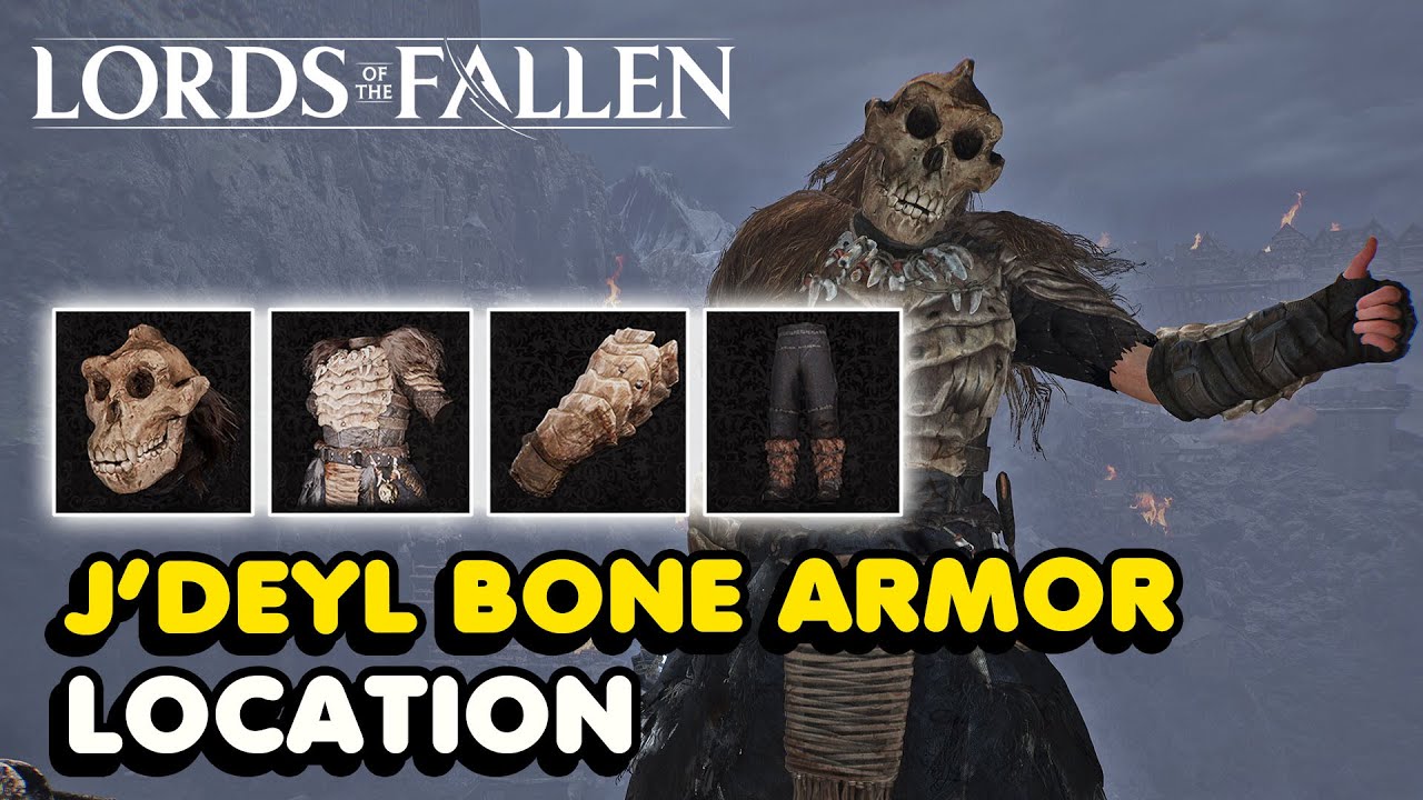Lords of The Fallen (2023) J'deyl Bone Armor Set Location - YouTube