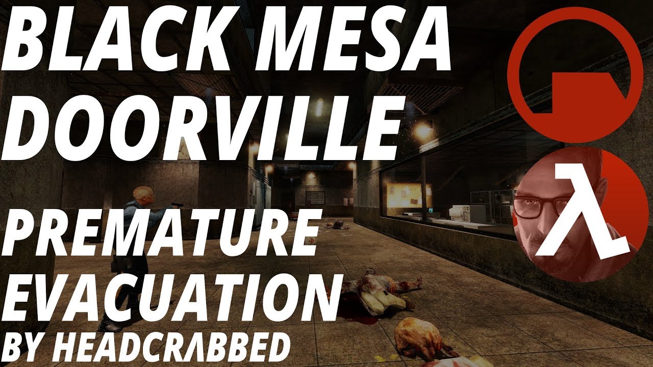 Premature Evacuation BlackMesaDoorVille - Phillip's blind playthrough with commentary - YouTube