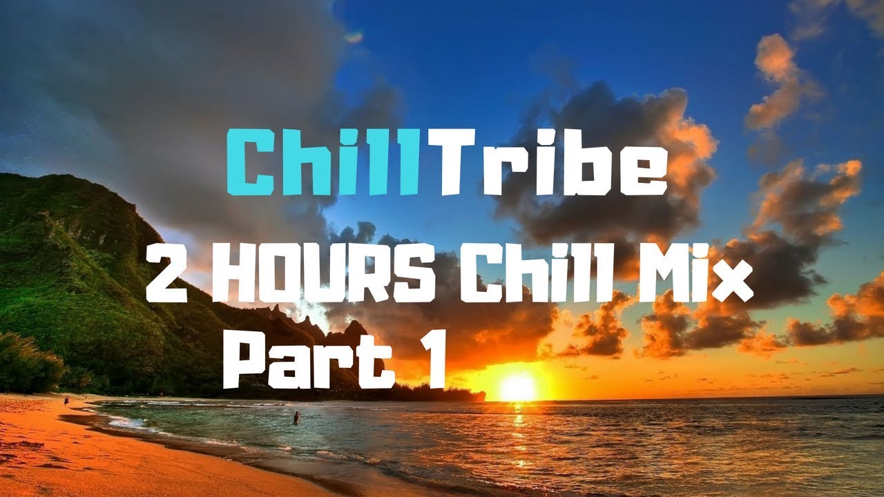 ️ 2 HOURS 🌴 Relaxing Ambient Chillout Music mix |004|♪ Wonderful ...