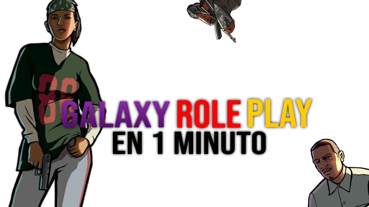 GALAXY RP EN 1 MINUTO - YouTube