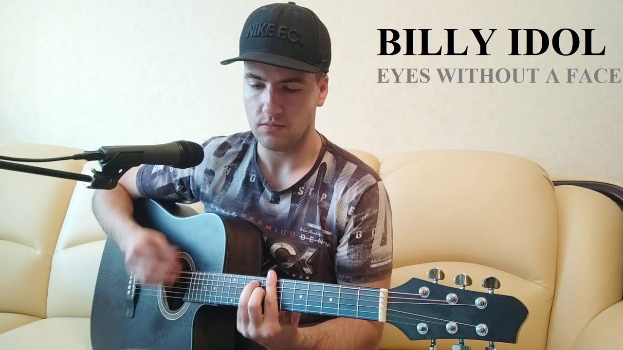Eyes Without a Face - Billy Idol (Acoustic cover) - YouTube