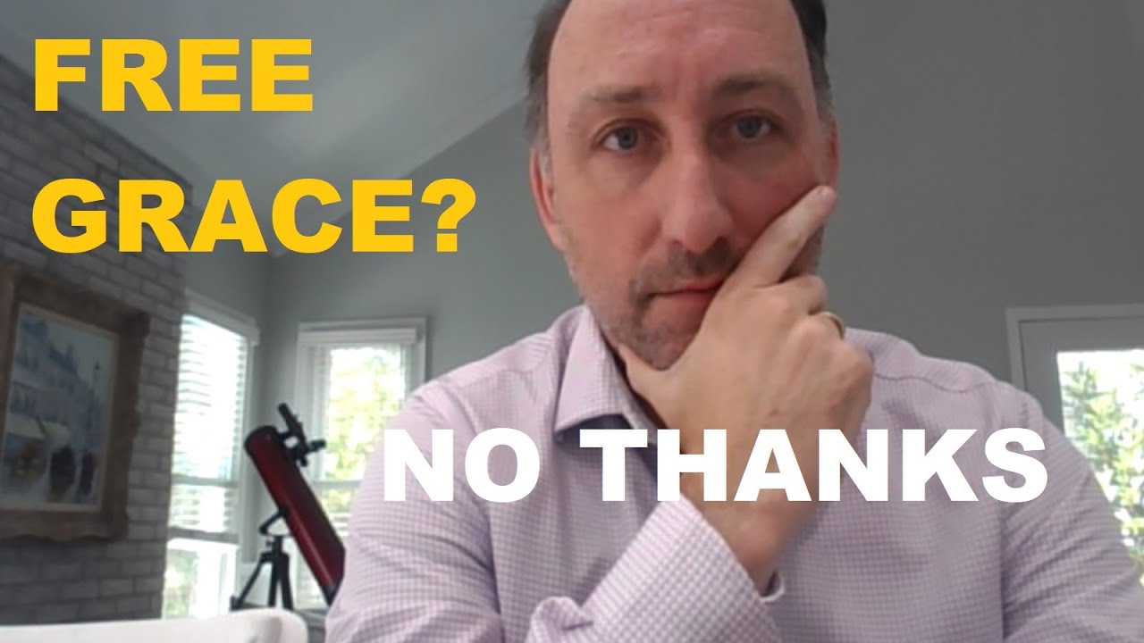 Exposing FREE GRACE Theology as the HERESY of the New Millennium - YouTube