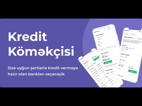 Kredit köməkçisi - İstənilən məqsəd üçün kreditlərin seçilməsi və banka müraciətlərin göndərilməsi