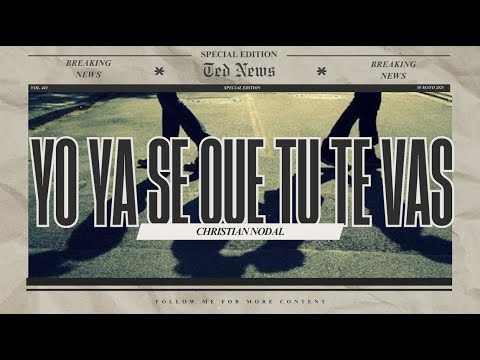 Christian Nodal - Yo Ya Se Que Tu Te Vas (LETRA / LYRIC ) - YouTube