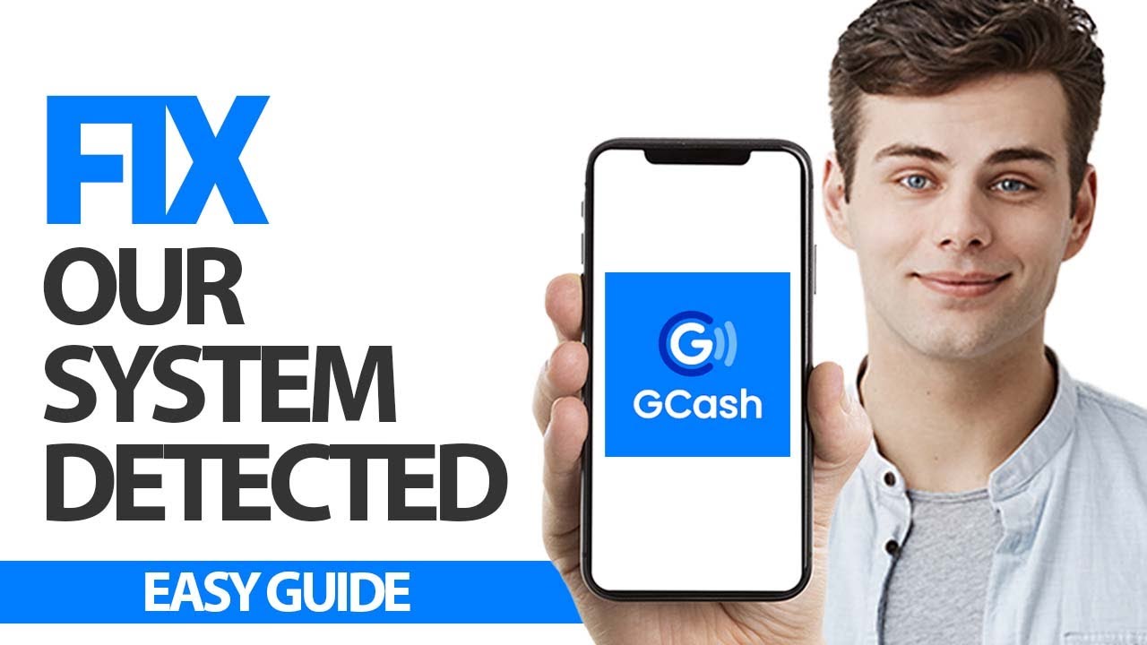 How To Fix GCash App Our System Detected - YouTube