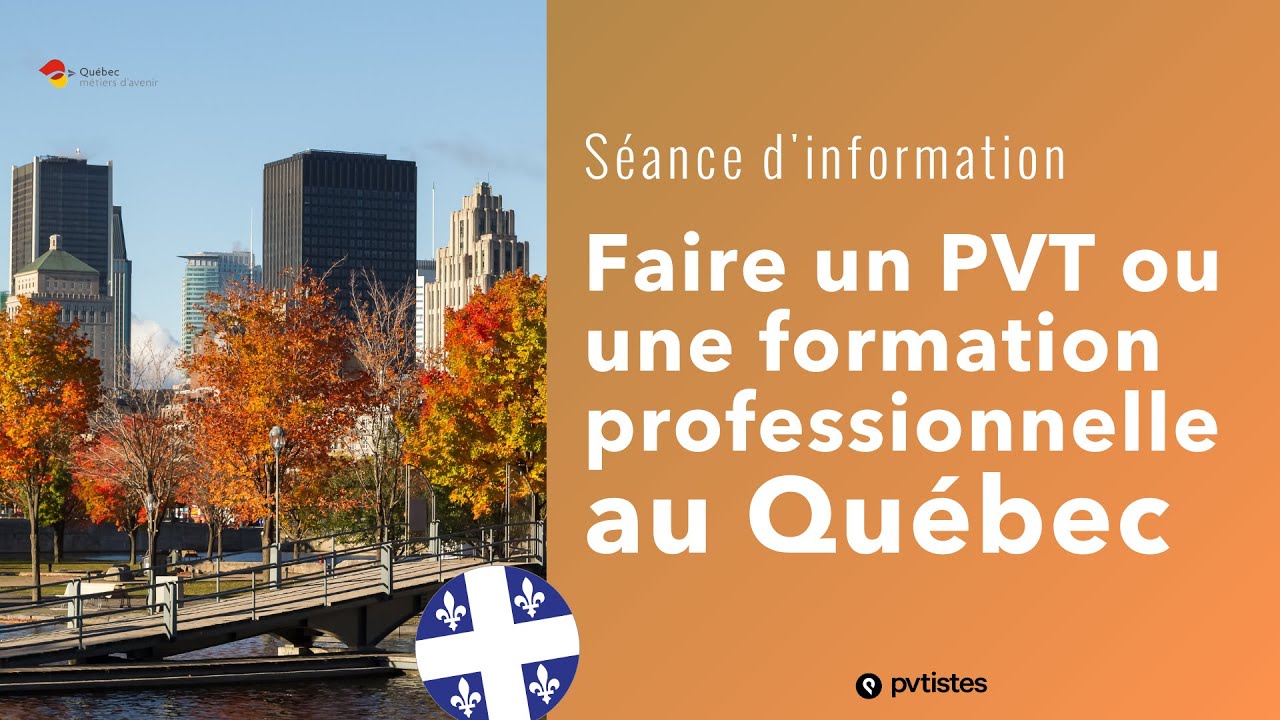 Faire un PVT ou une formation professionnelle au Québec (sans frais de ...
