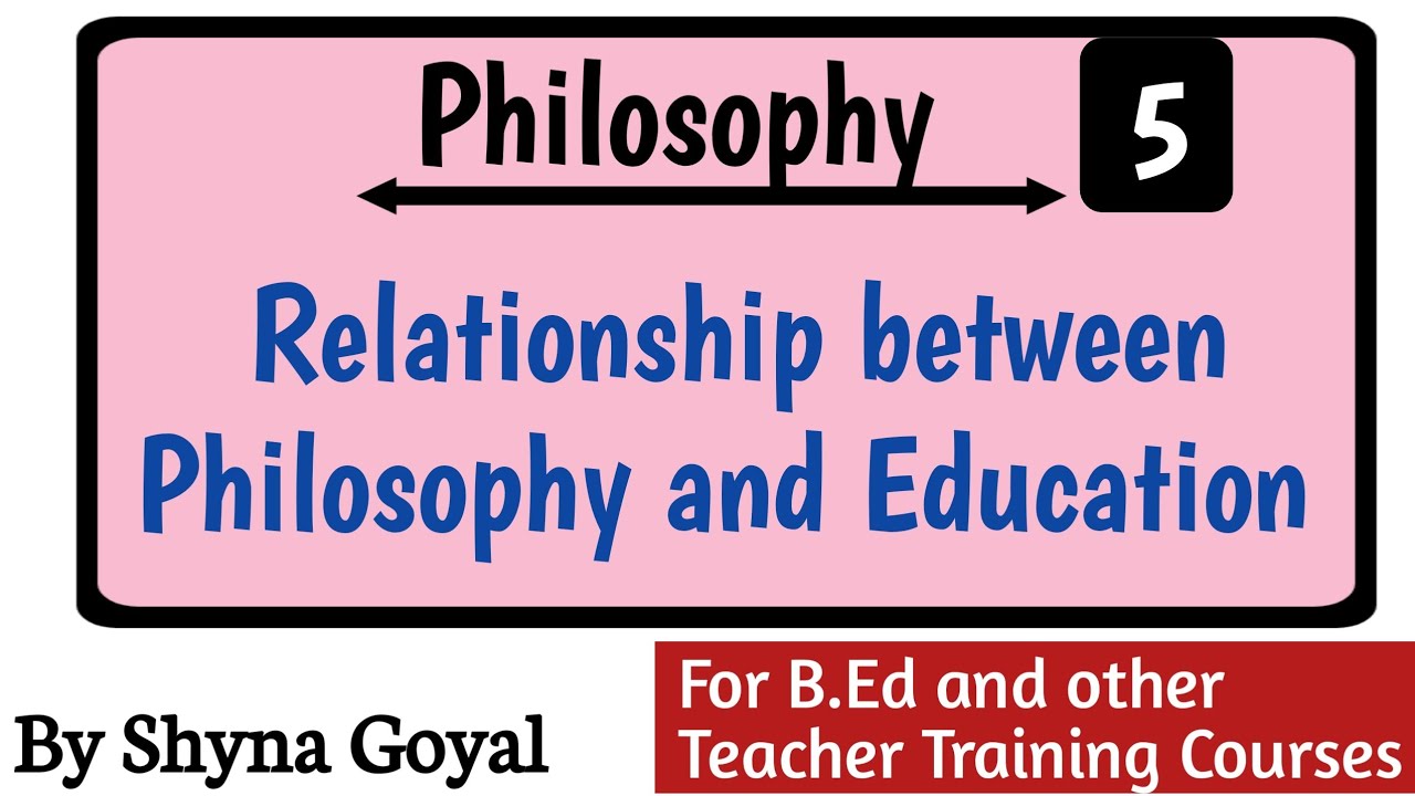 Relationship Between Philosophy And Education B Ed Notes Philosophy By relationship-between-philosophy-and-education-b-ed-notes-philosophy-by