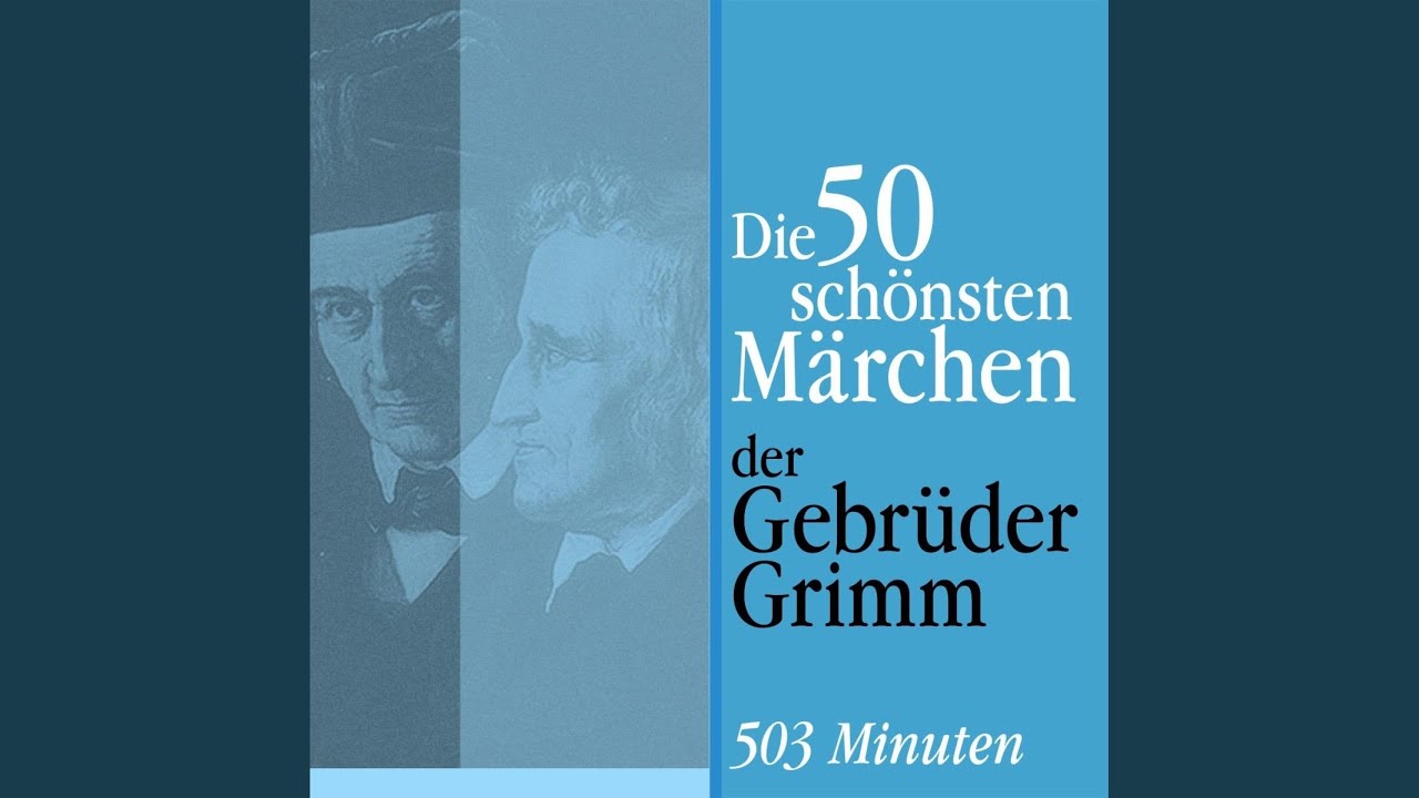 Kapitel 61 - Die 50 schönsten Märchen der Gebrüder Grimm - YouTube