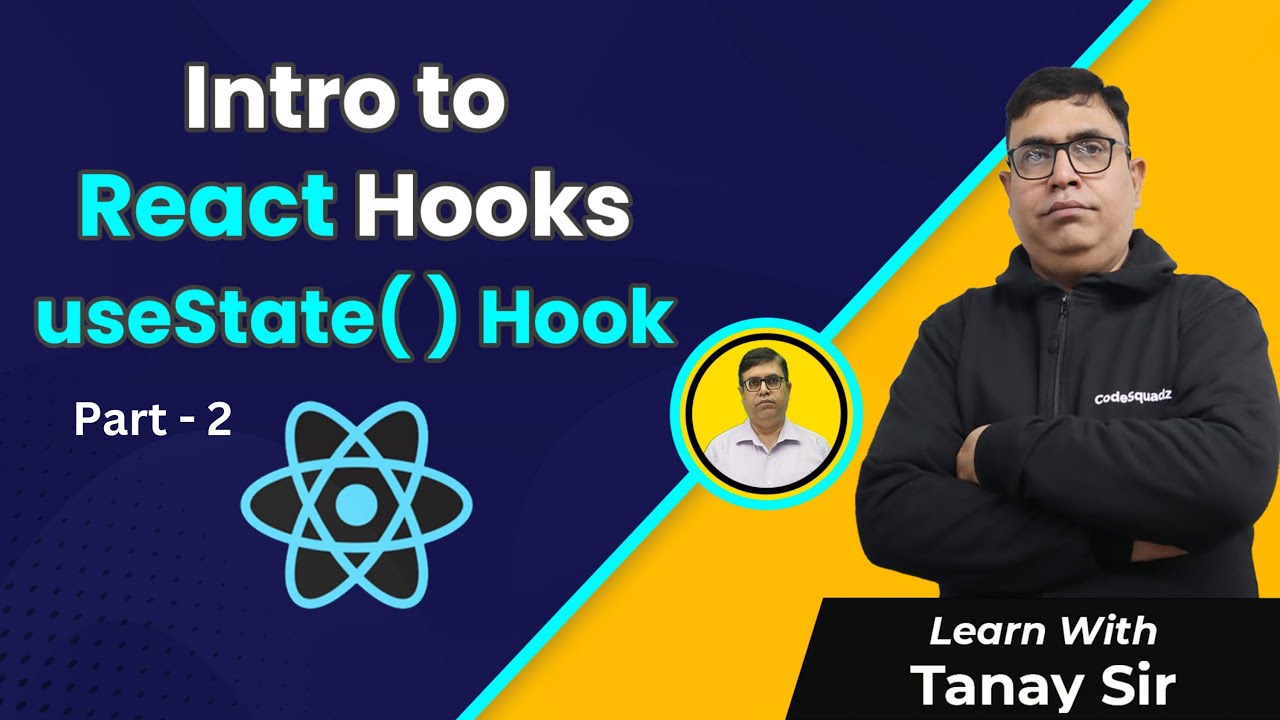 Hooks In React React Bootstrap React Tutorial For Beginners By Tanay Sir Codesquadz