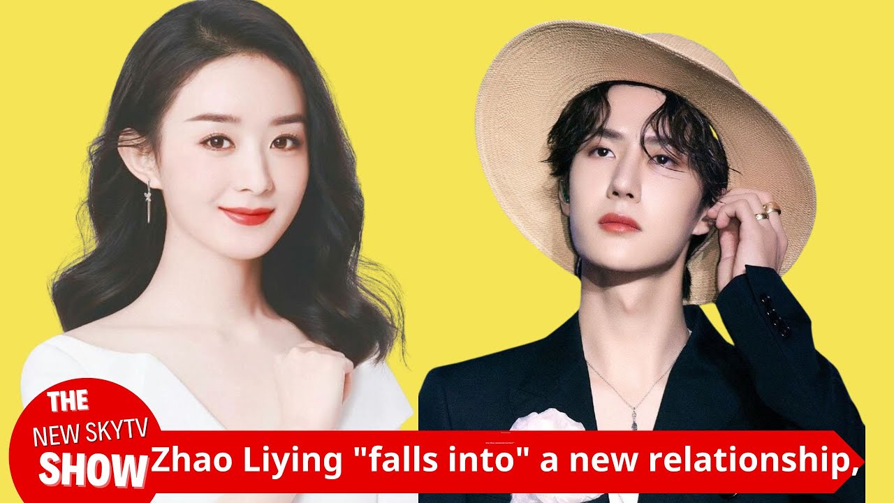 Zhao Liying "fell into" a new relationship, and Wang Yibei publicly ...