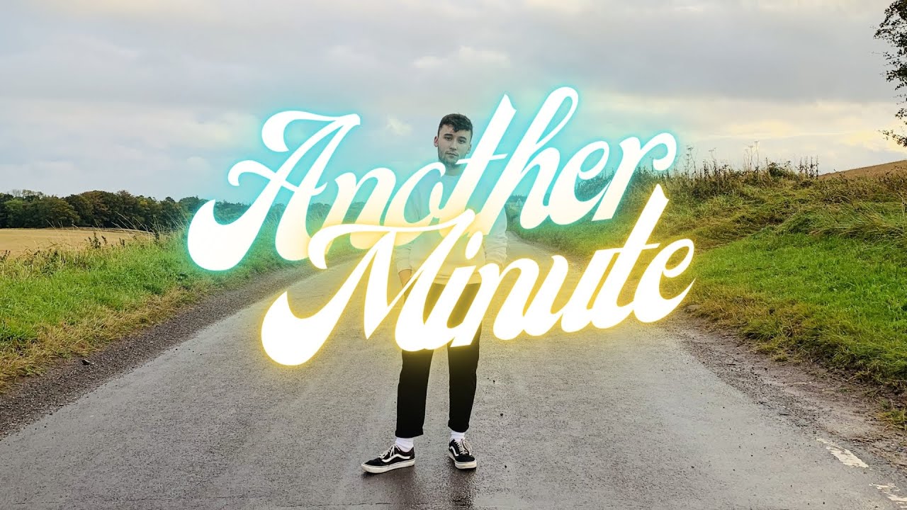 Luke Hunter - Another Minute (Music Video) - YouTube