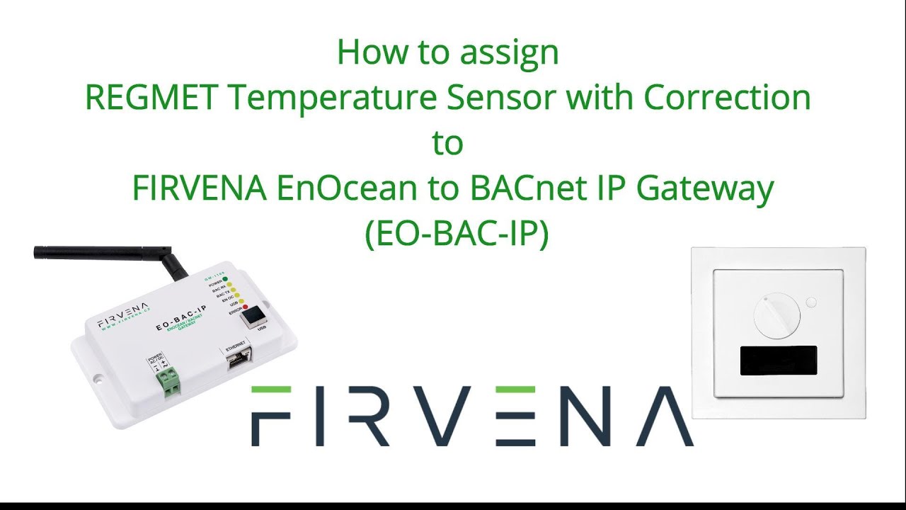 Pairing REGMET EnOcean Temperature Sensor with Correction with FIRVENA ...