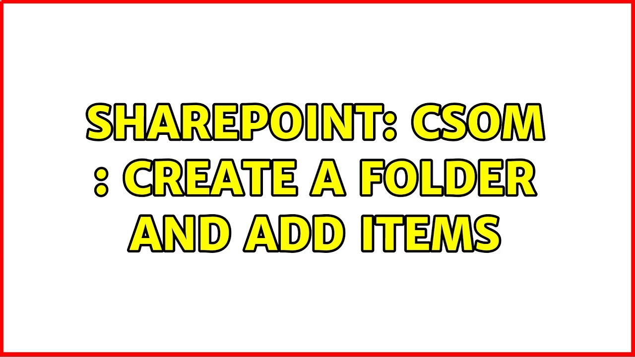 Sharepoint CSOM Create A Folder And Add Items YouTube sharepoint-csom-create-a-folder-and-add-items-youtube