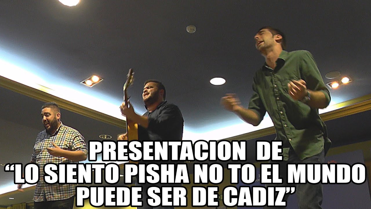 Presentacion "Lo siento pisha no to el mundo puede ser de Cadiz" en Los ...