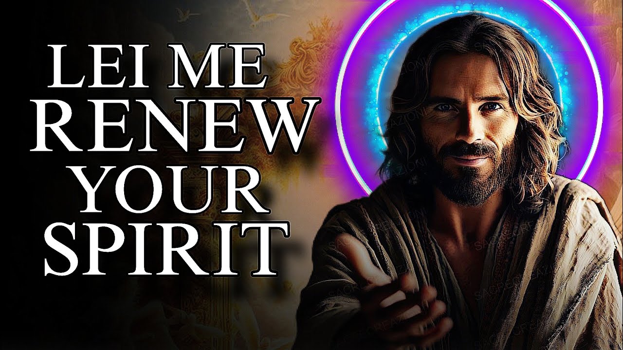 SPIRITLet We Renew Your Spirit |God Says |GodMessage Today |Gotis ...