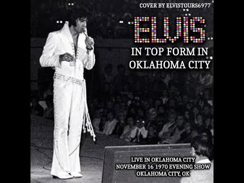 Elvis Live In Oklahoma City November 16 1970 - YouTube