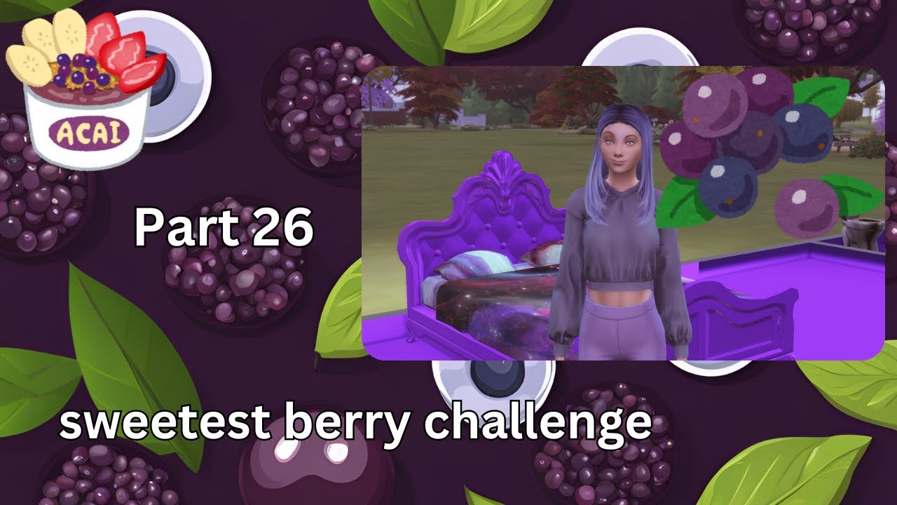 Let's Play The Sims 4 Sweetest Berry Challenge Part 26 aspiration ...