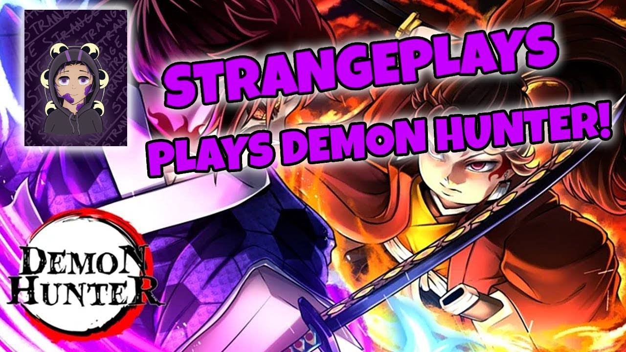 DEMON HUNTER FINAL SELECTION TUTORIAL! (STRANGEPLAYS RETURNS) (APOLOGY ...