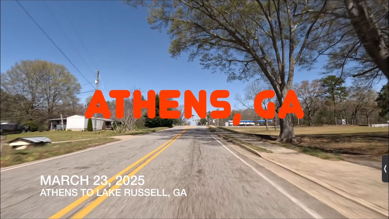 ATHENS, GA - MARCH 23, 2025 - ATHENS TO LAKE RUSSELL, GA AND LAKE ...