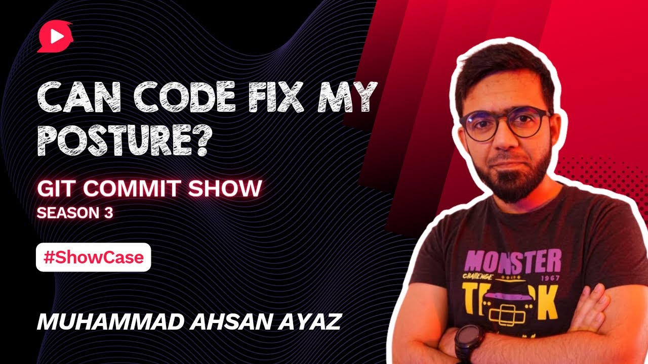 Can a piece of code fix my posture | Showcase by Muhammad Ahsan Ayaz ... Can a piece of code fix my posture | Showcase by Muhammad Ahsan Ayaz ...