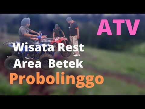 Pesona Wisata Rest Area Betek Probolinggo, Seru Ber ATV - YouTube