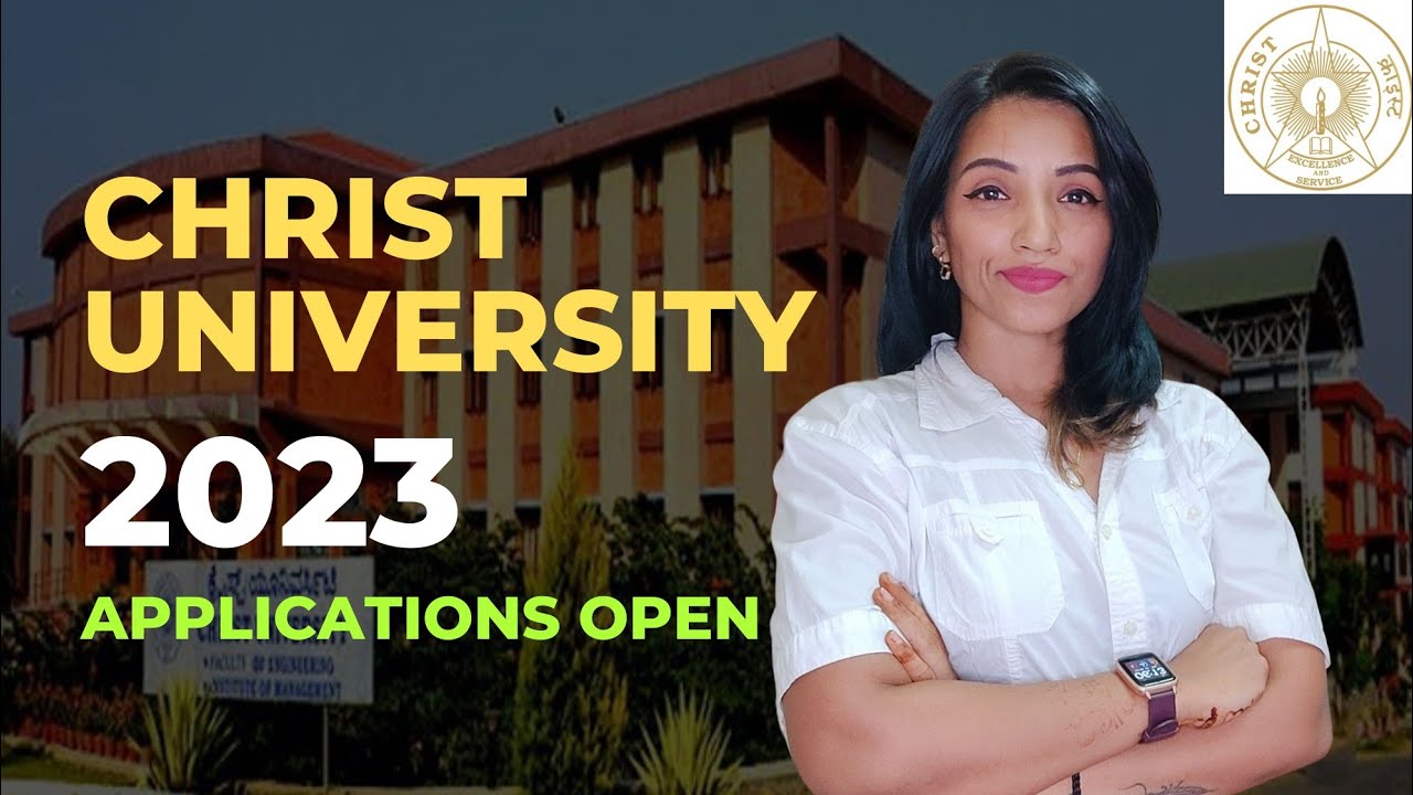 CHRIST UNIVERSITY | 2023 APPLICATION STARTED | IMPORTANT UPDATE - YouTube