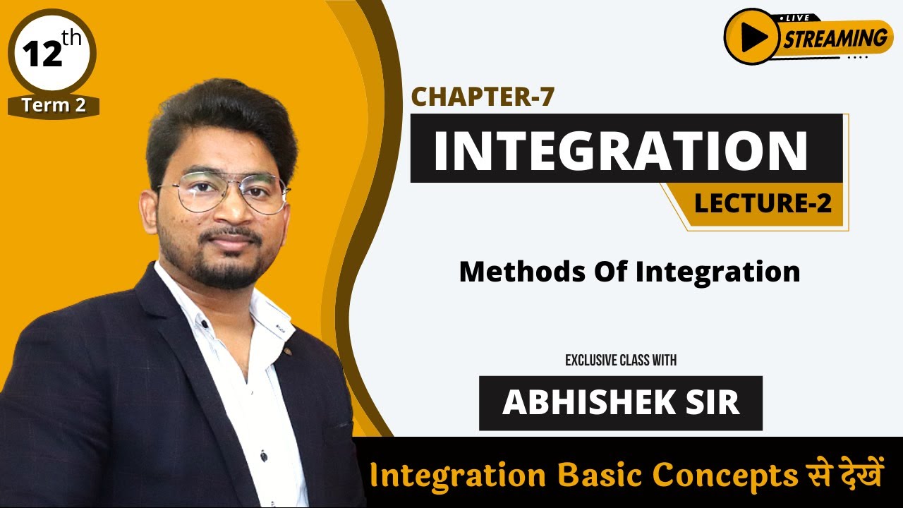 🔥Lecture 2 | Chapter 7- Integrals | CBSE Class 12th Maths Term 2 ...