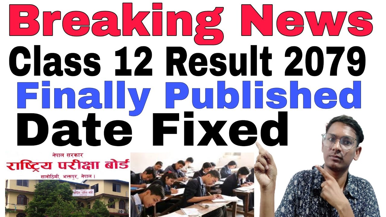 Breaking News Class 12 Result 2079 Finally Published Date Fixed | Class ...