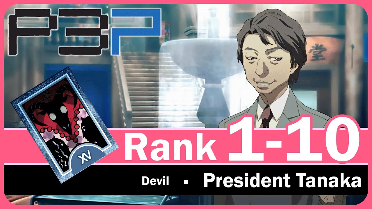 Persona 3 Portable: Tanaka MAX Social Link 1 to 10 [Female Route] - YouTube