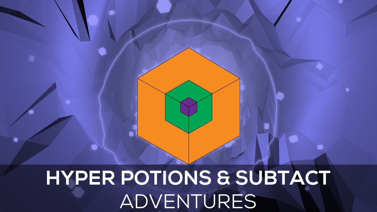 Hyper Potions & Subtact - Adventures - YouTube