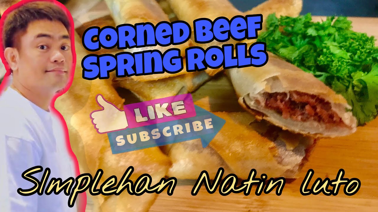 YUMMY & CRISPY CORNED BEEF SPRING ROLLS - YouTube