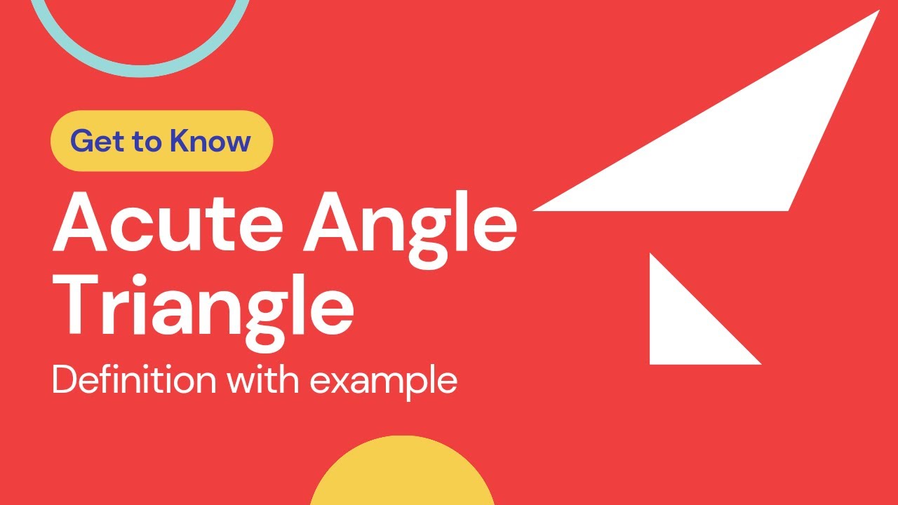 Definition of Acute Angle Triangle with example - YouTube