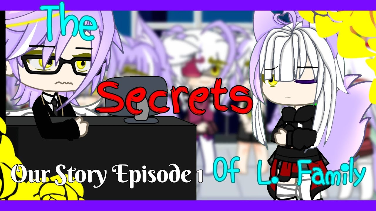 Episode 1•||•The Secret's Of L. Family•||• Family Luna's Story ...