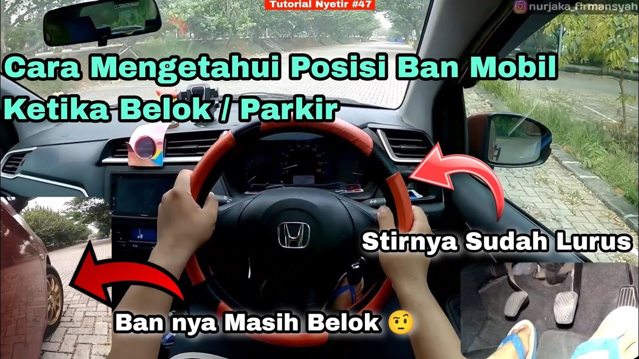 Cara Mengetahui Posisi Ban Mobil Lurus Atau Belok Tutorial Mobil Manual ...