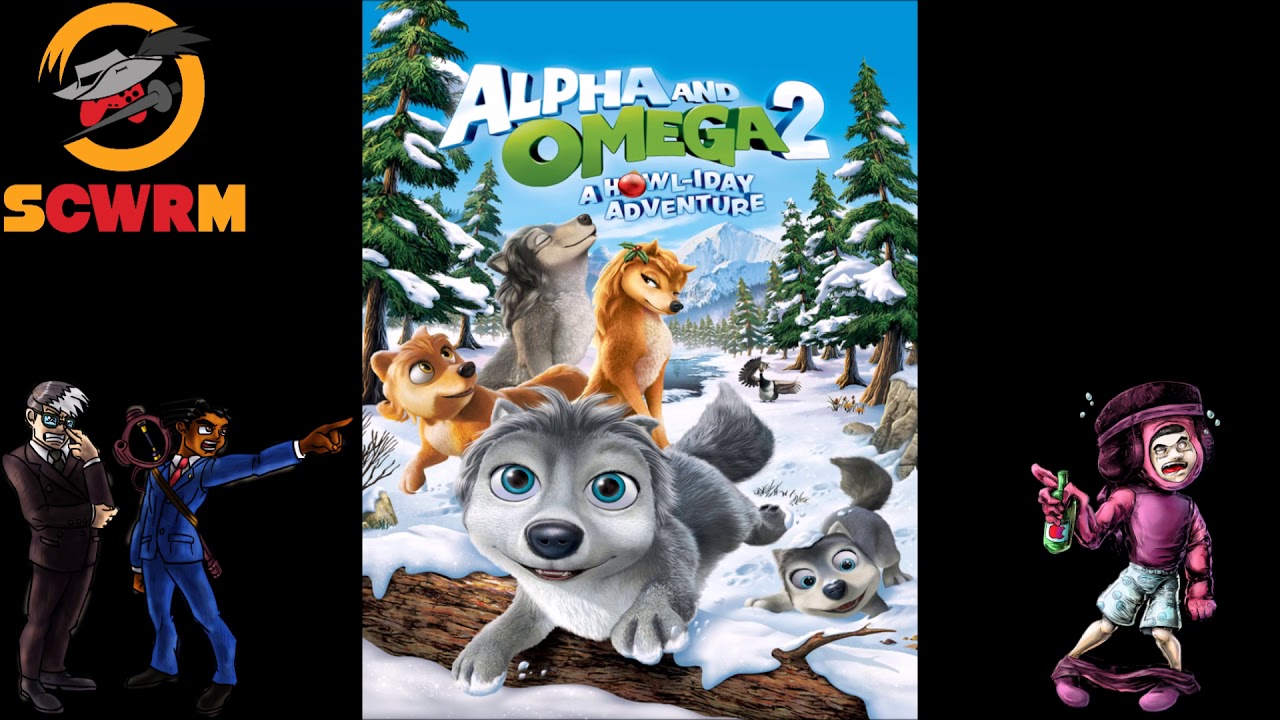 SCWRM Watches Alpha and Omega 2: A Howl-iday Adventure (audio ...