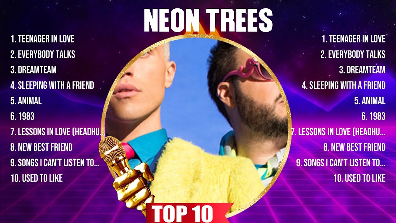 Neon Trees Top Hits Popular Songs - Top 10 Song Collection - YouTube