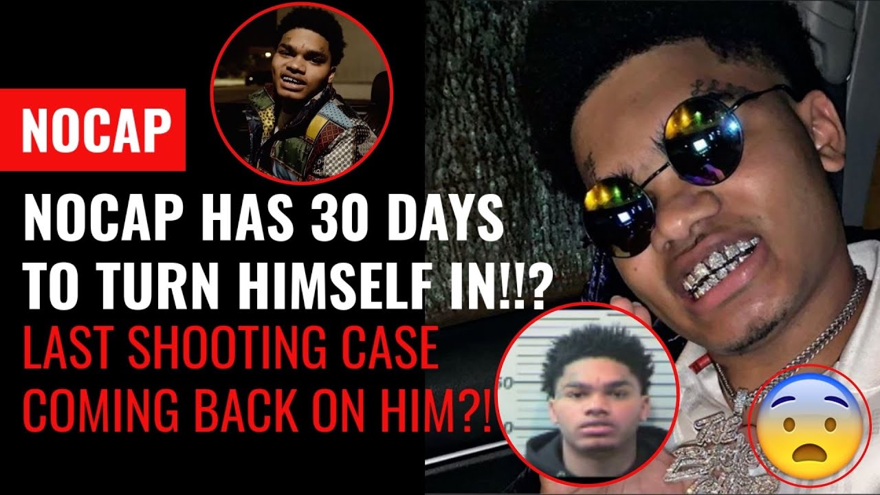 Alabama Rapper NoCap Has 30 Days To Turn Himself In to Jail!? Is This ...
