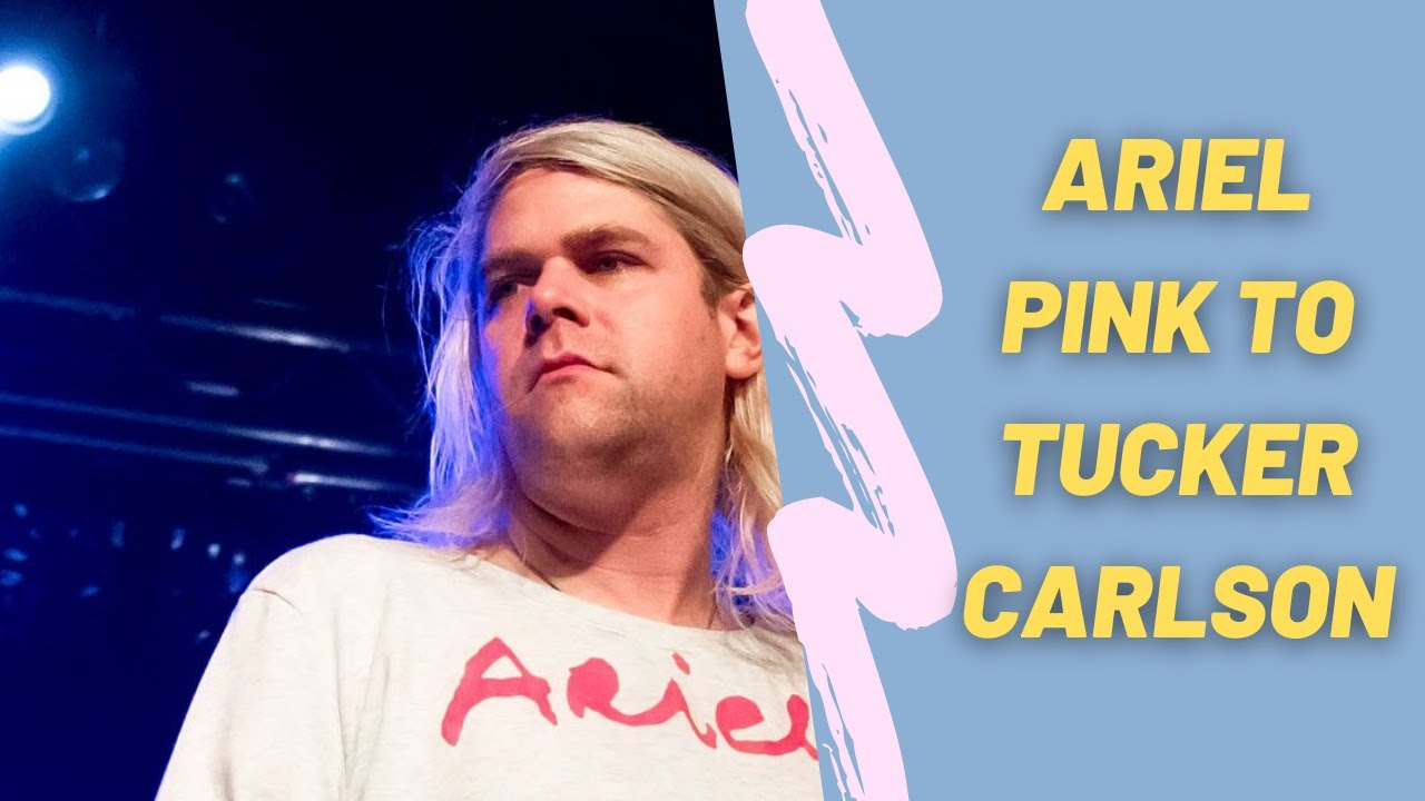 Ariel Pink Tucker Carlson Tonight Interview - Charlotte Ercoli Coe's ...
