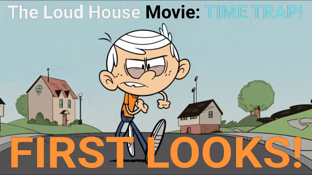 The Loud House Movie: Time Trap! First Looks - YouTube