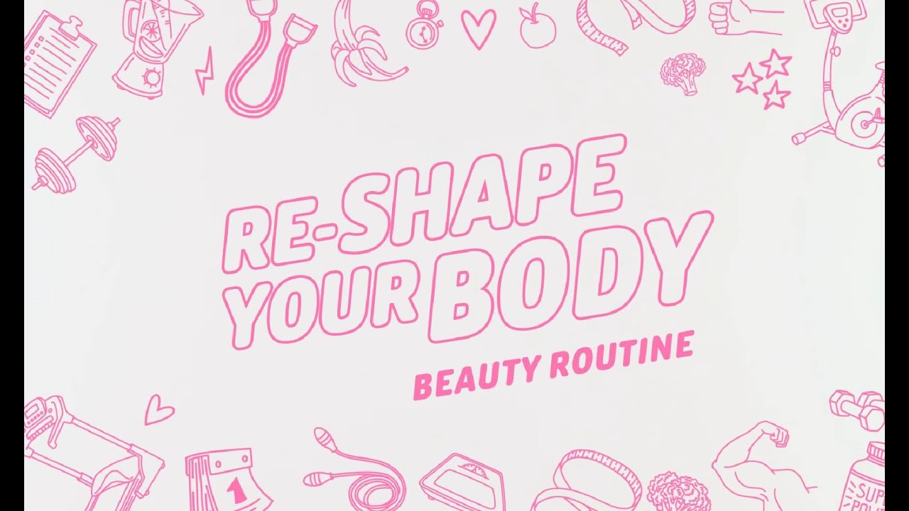 SKINCARE ROUTINE: Reshape your body - YouTube
