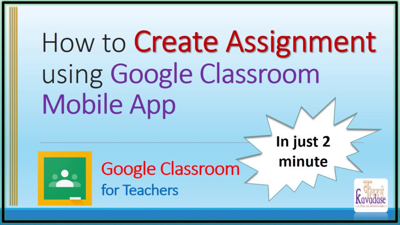 How to Create Assignment using Google Classroom Mobile App | In Just 2 ...