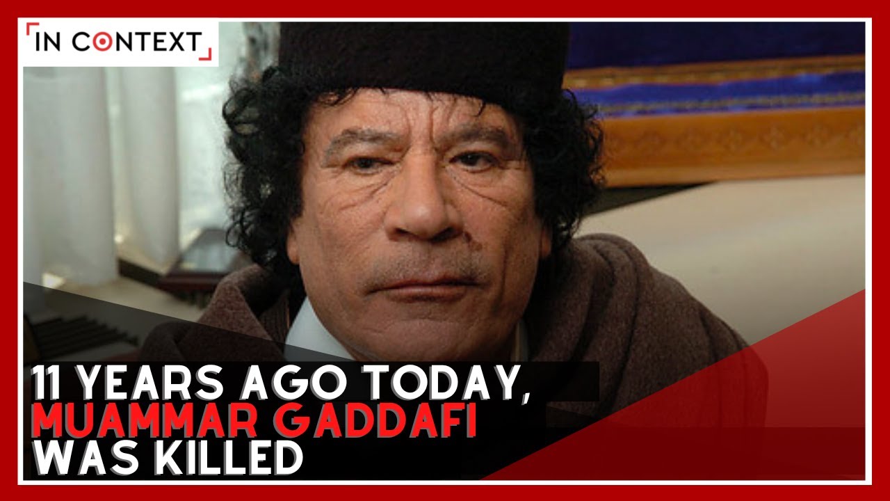 11 Years Ago Today, Muammar Gaddafi Was Killed - YouTube