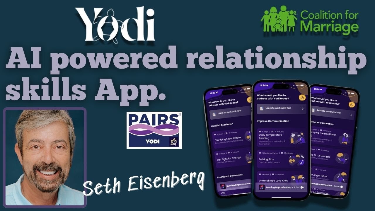 Can the YODI AI mobile app make marriages stronger? Seth Eisenberg interview with Tony Rucinski ...