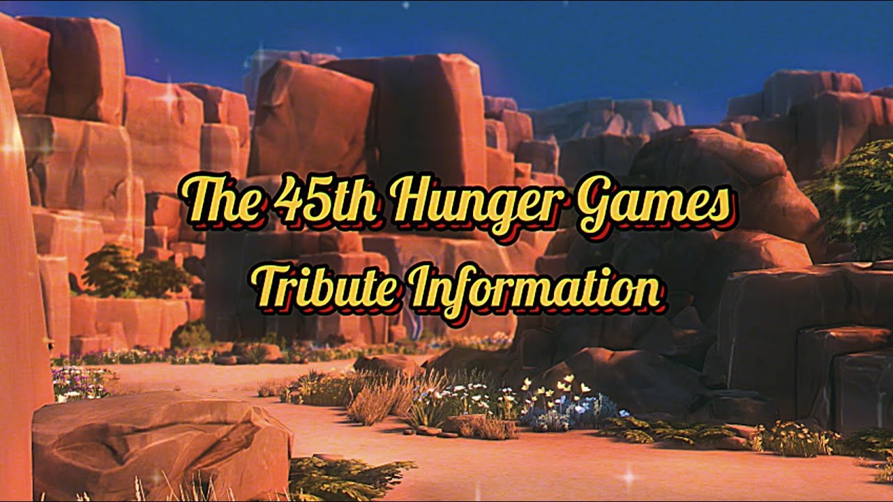 The 45th Hunger Games (Sims 4 Movie) - Tribute Information - YouTube