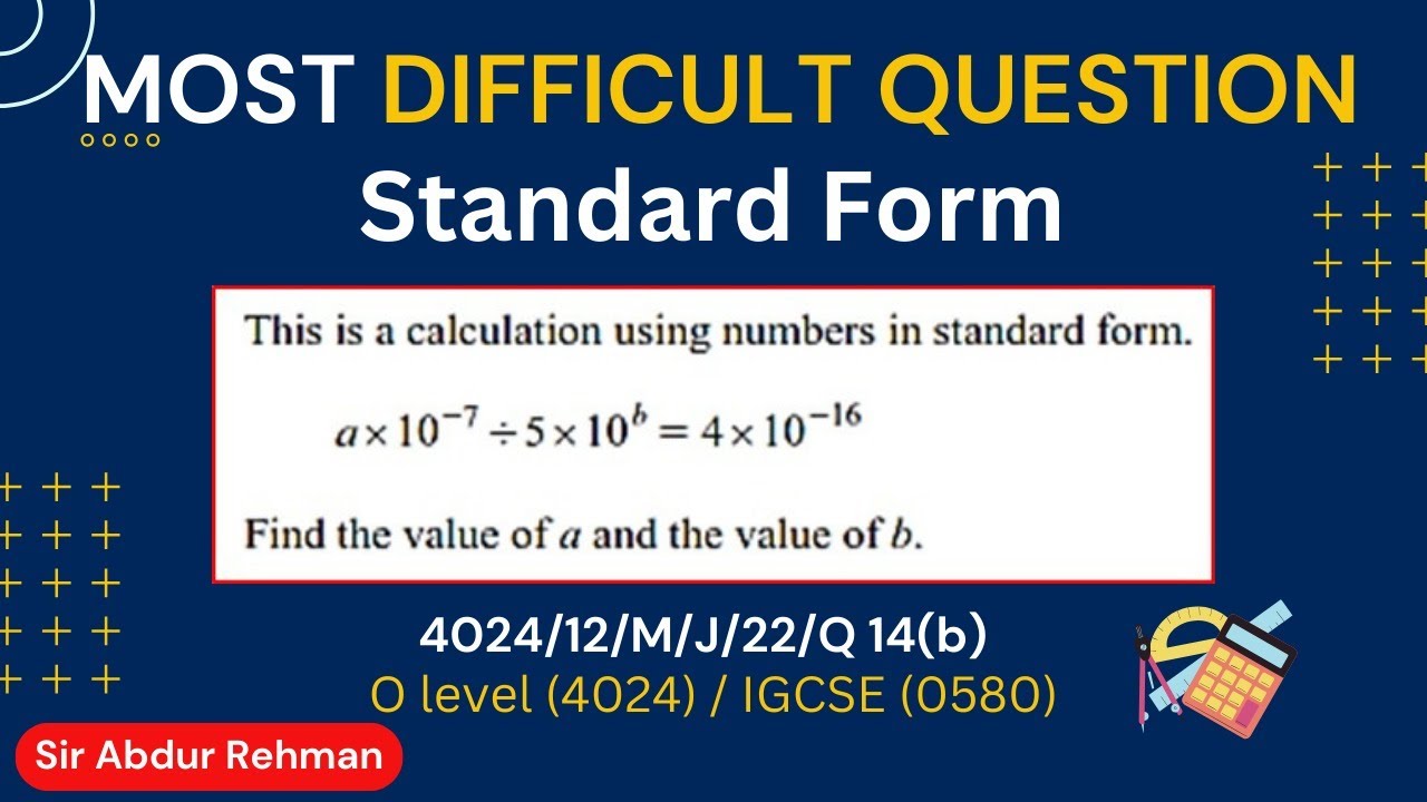 Most Difficult Question of standard form in O Level maths 4024/12/M/J ...