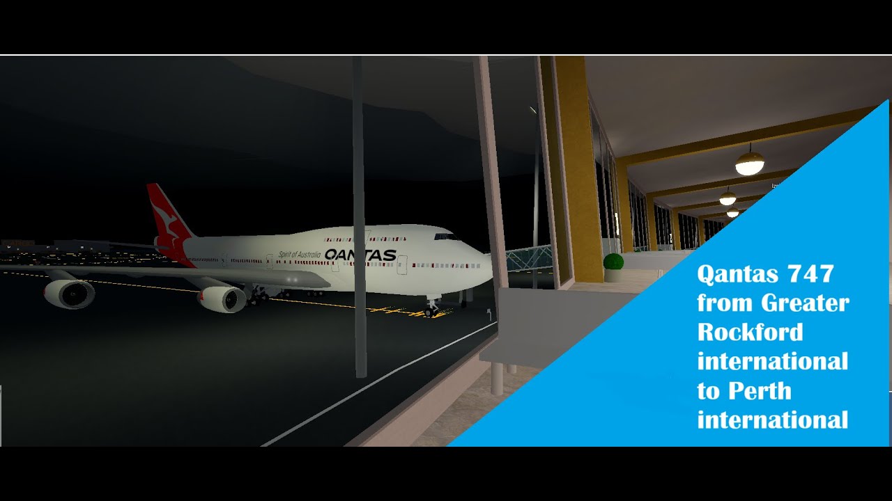 PTFS | Qantas 747 | Greater Rockford to Perth | IRFD - IPPH - YouTube