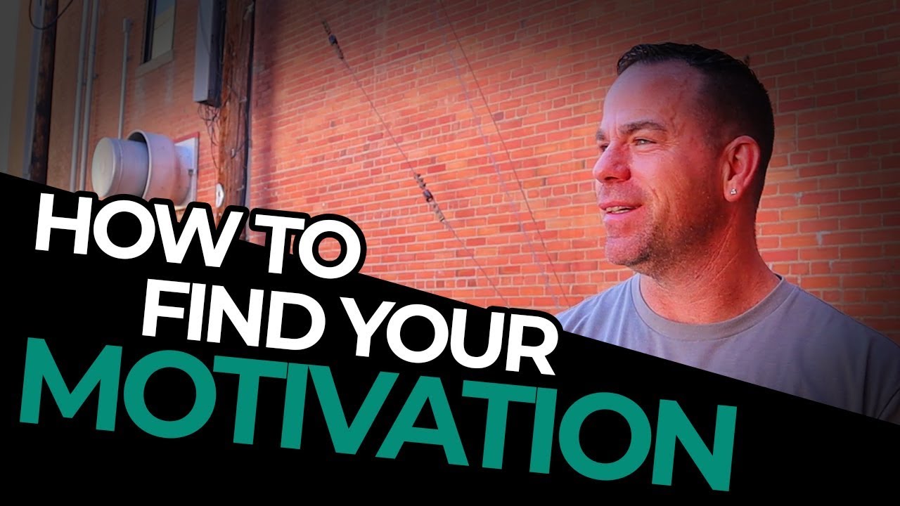 HOW TO FIND YOUR MOTIVATION - YouTube