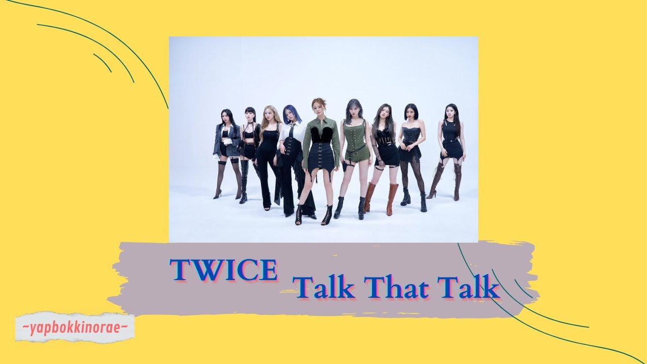 Twice - Talk That Talk Lyrics - YouTube