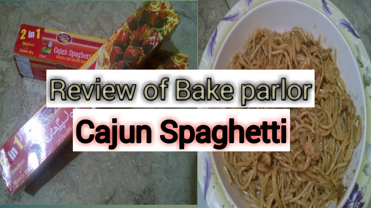 Review of Bake parlor Cajun Spaghetti #ridakashifvlogs - YouTube