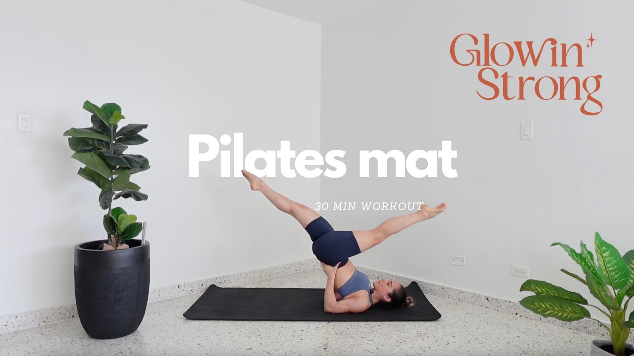 PILATES GLOW 30 minutos de pilates mat! - YouTube